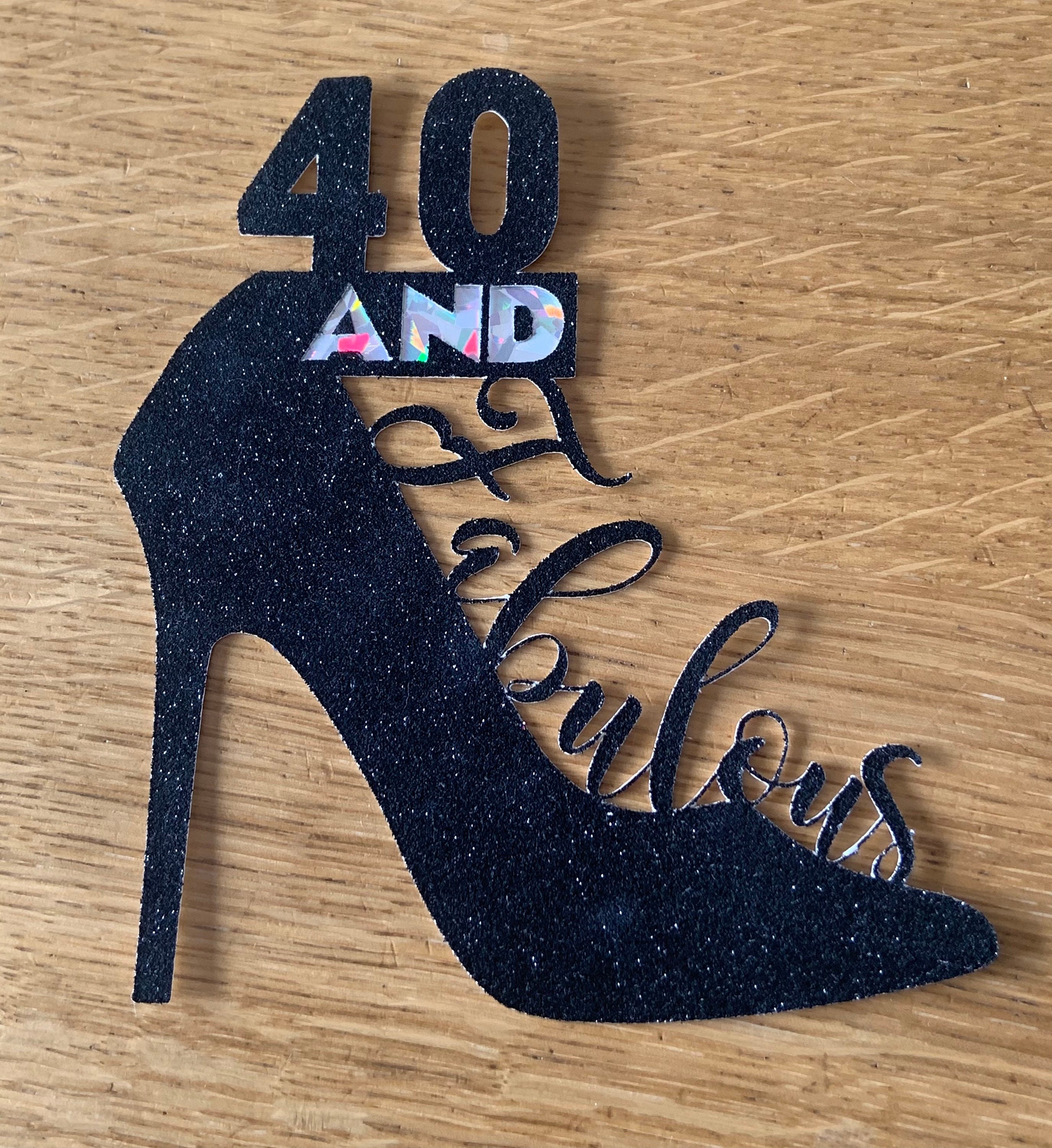 40 And Fabulous Cake Topper 40th Birthday Cake Decoration Etsy