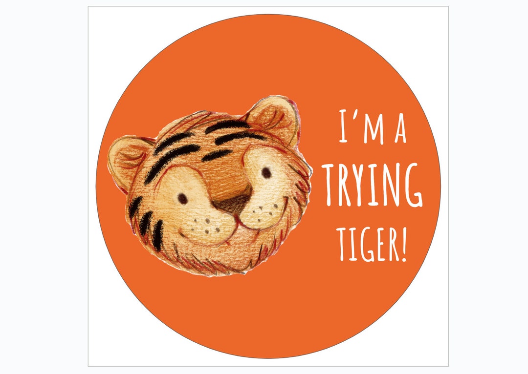 New! Positive Behavior Vinyl Stickers Featuring the Trying Tiger From ...