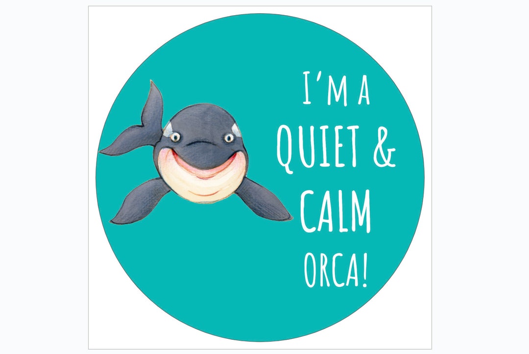 New! Positive Behavior Vinyl Stickers Featuring the Quiet and Calm Orca ...