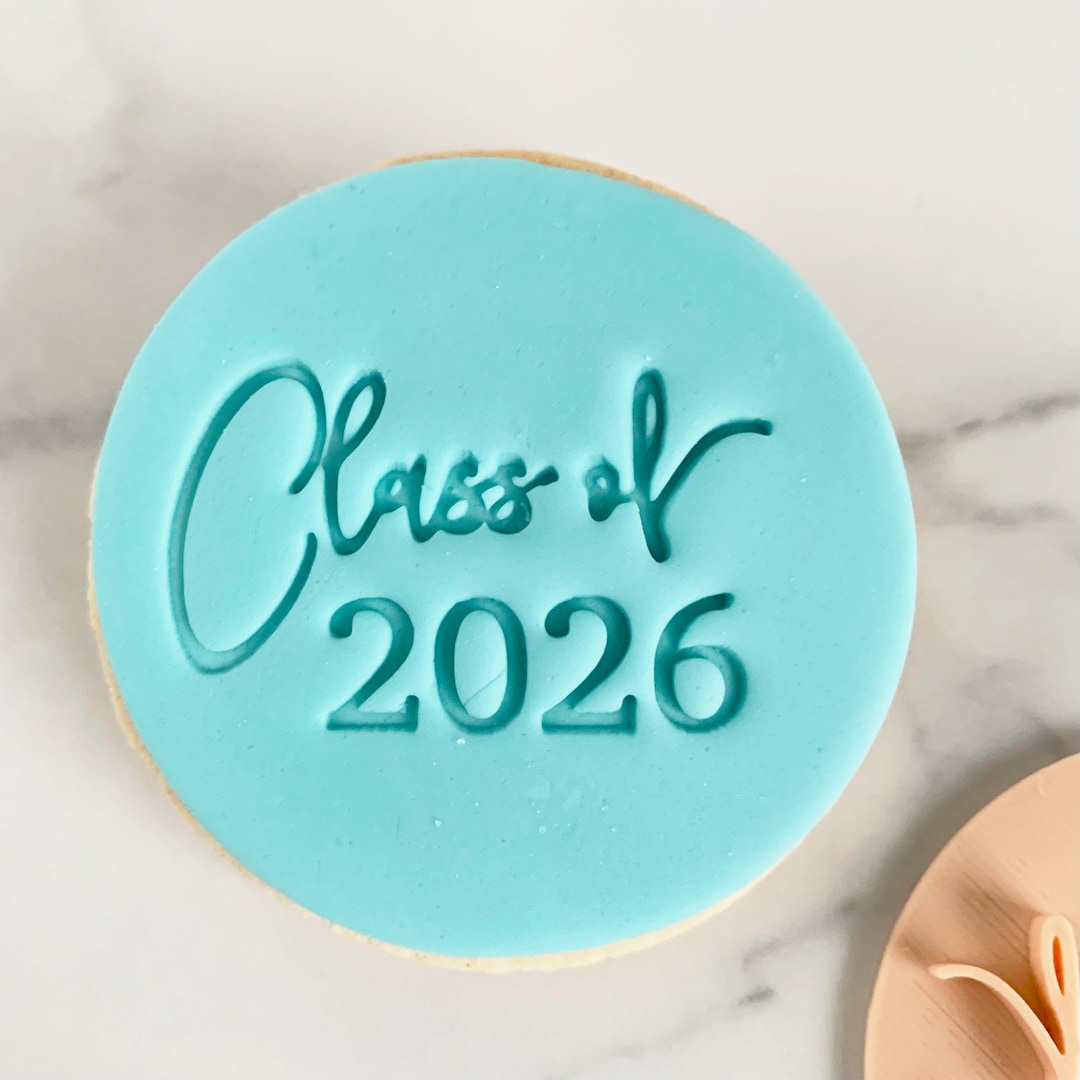 Class of 2026 - Fondant Embosser / Stamp - Cookies & Cupcakes ...