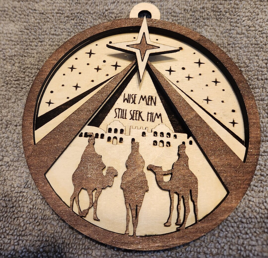 Wise Men Still Seek Him Laser Cut Christmas Ornament - Etsy