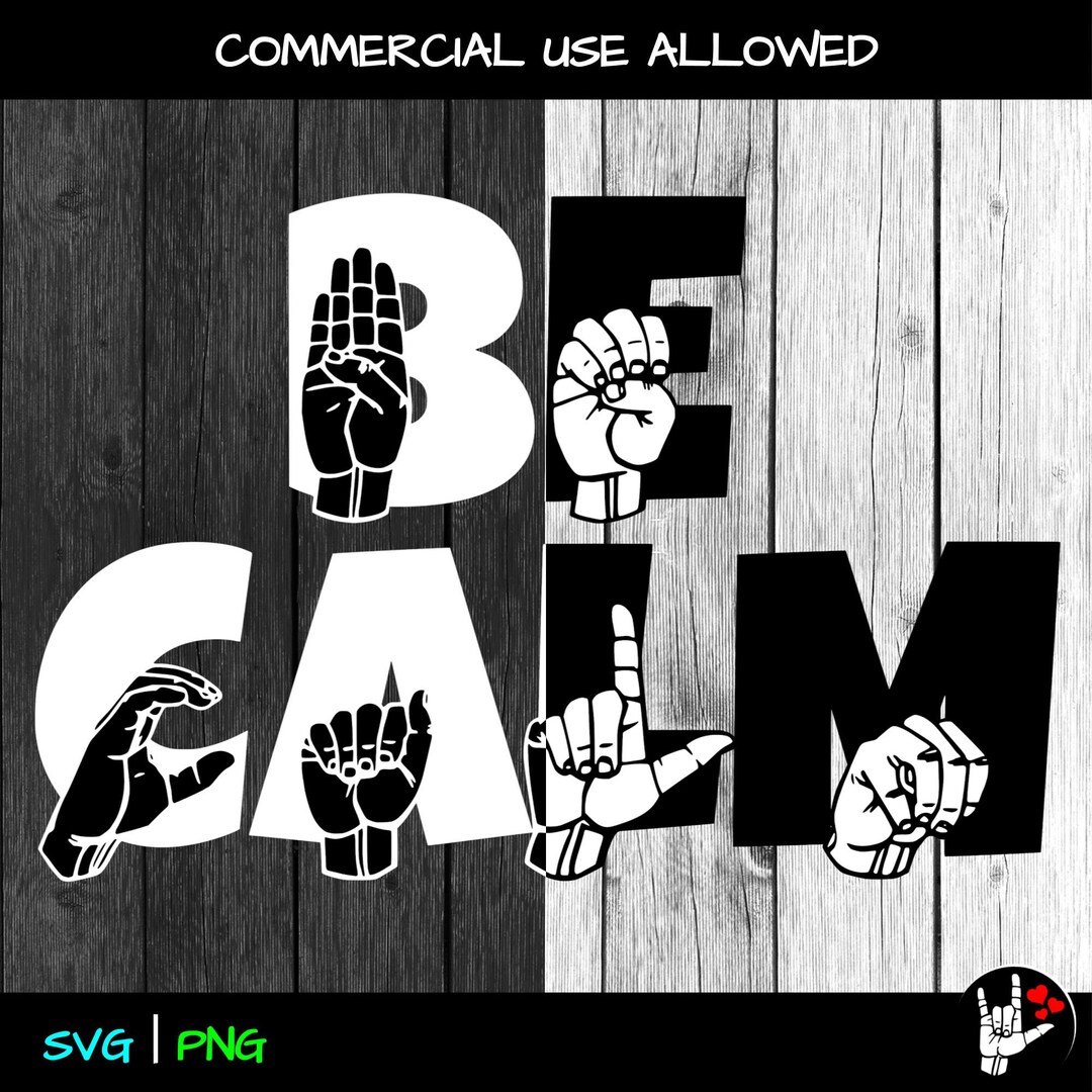 ASL SVG • Be Calm Sign Language Svg PNG • Asl Svg Png • Hand Signs ...