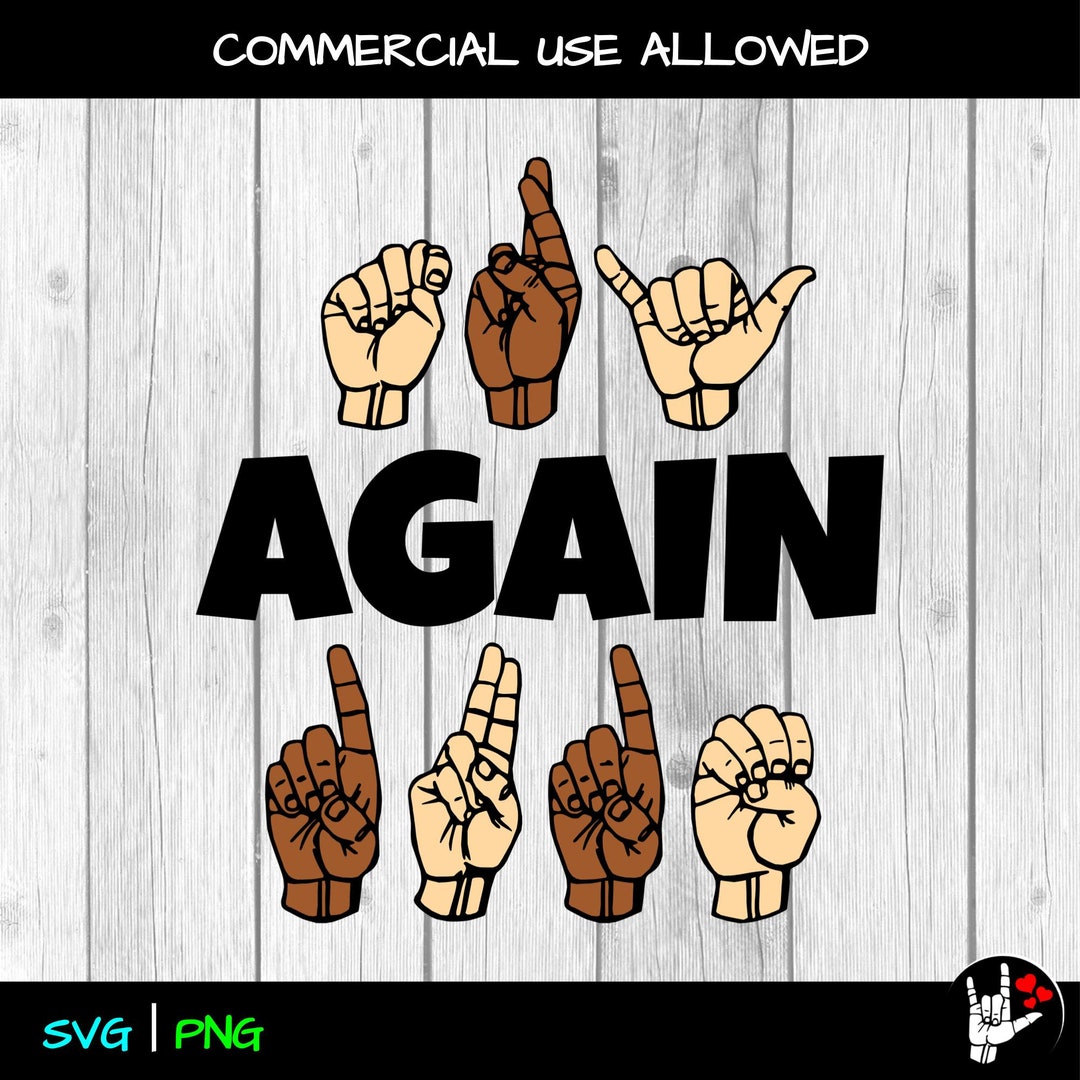 ASL SVG • Try Again Dude • Sign Language SVG • Cut Files • Printable ...