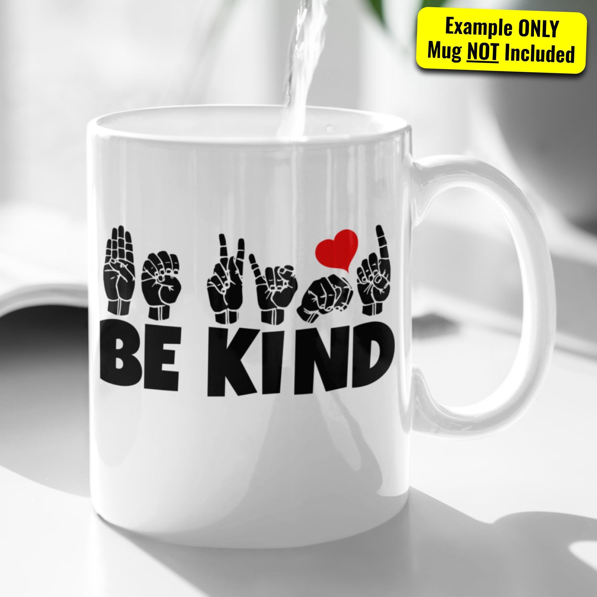 Be Kind Sign Language SVG PNG • ASL Svg Png • Asl Be Kind ...