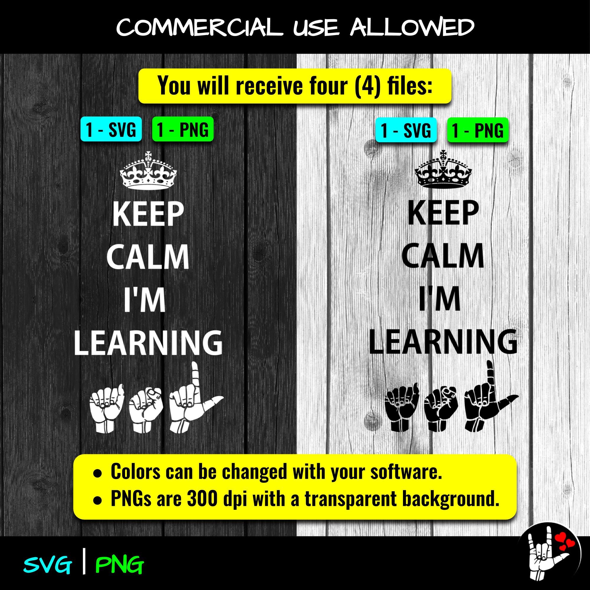 ASL SVG Keep Calm Im Learning ASL Sign Language Svg Cut Files Printable ...