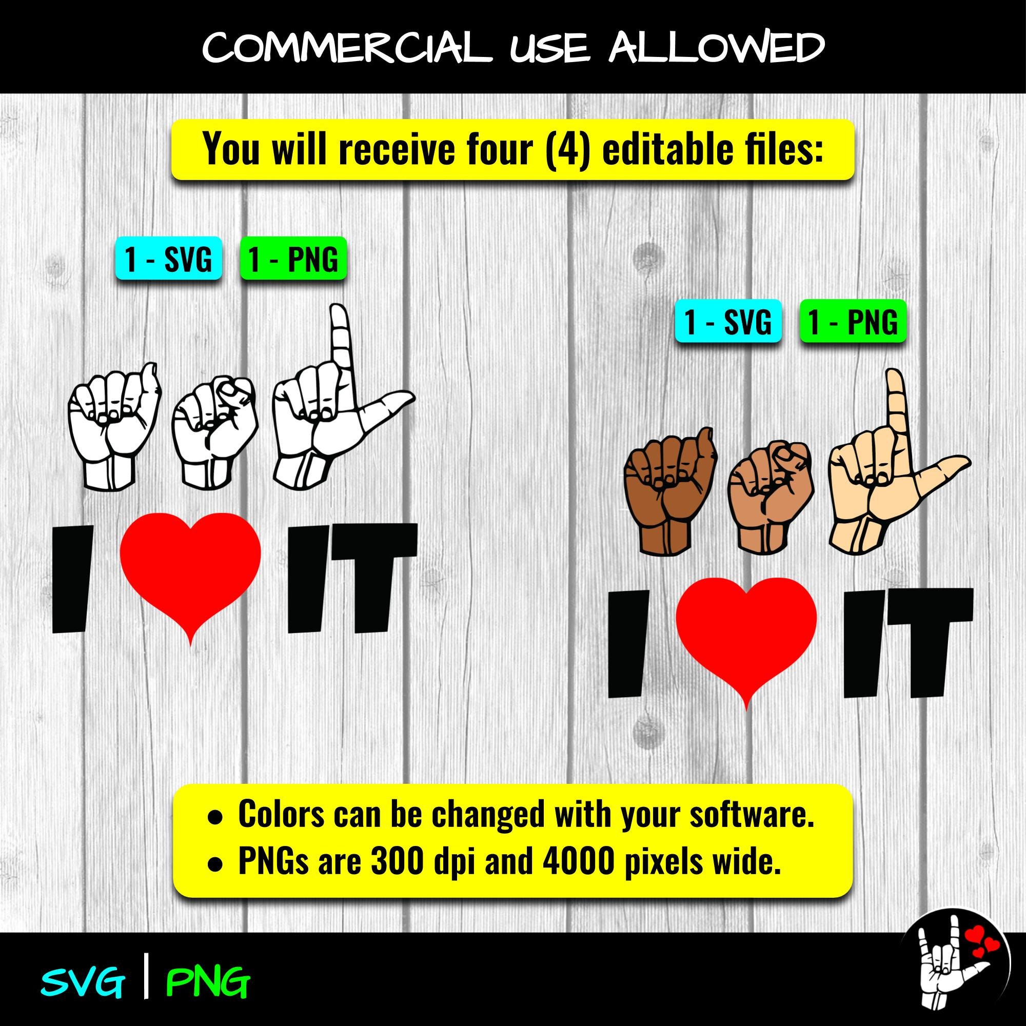 ASL SVG Asl I Love It Sign Language SVG Cut Files Printable American ...