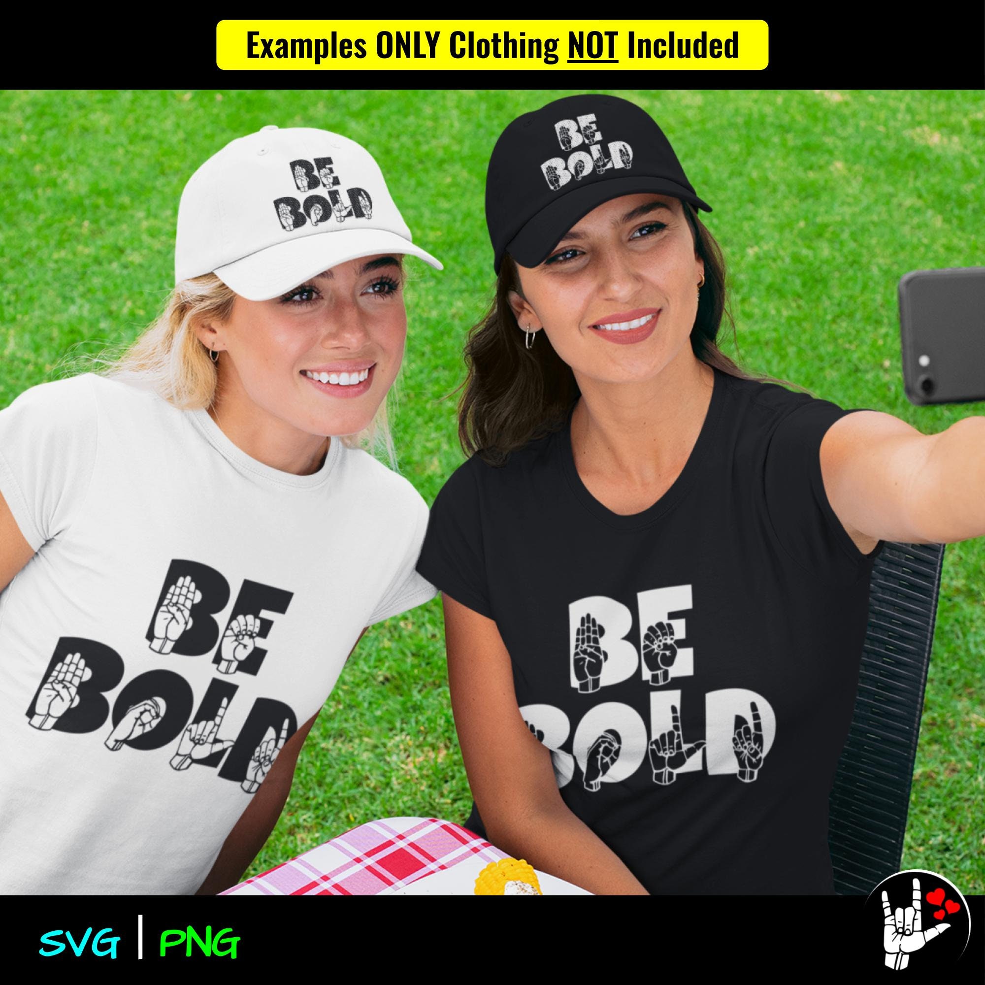ASL SVG Be Bold Sign Language Svg PNG Asl Svg Png Hand - Etsy