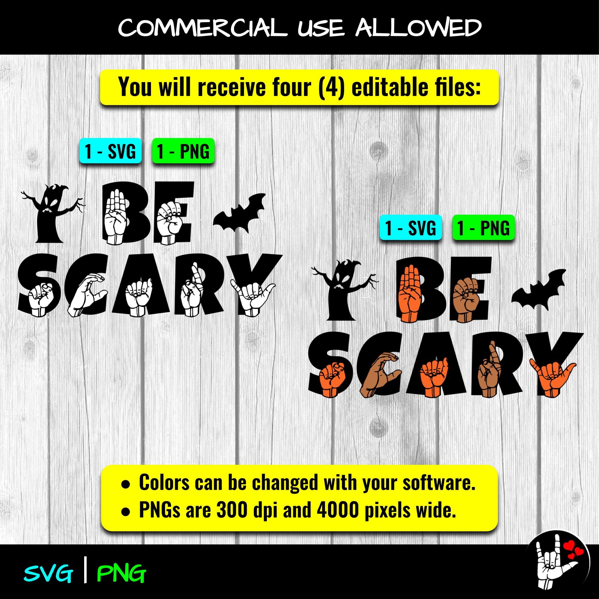 Halloween ASL SVG • "be Scary" Sign Language Clipart (digital Download ...