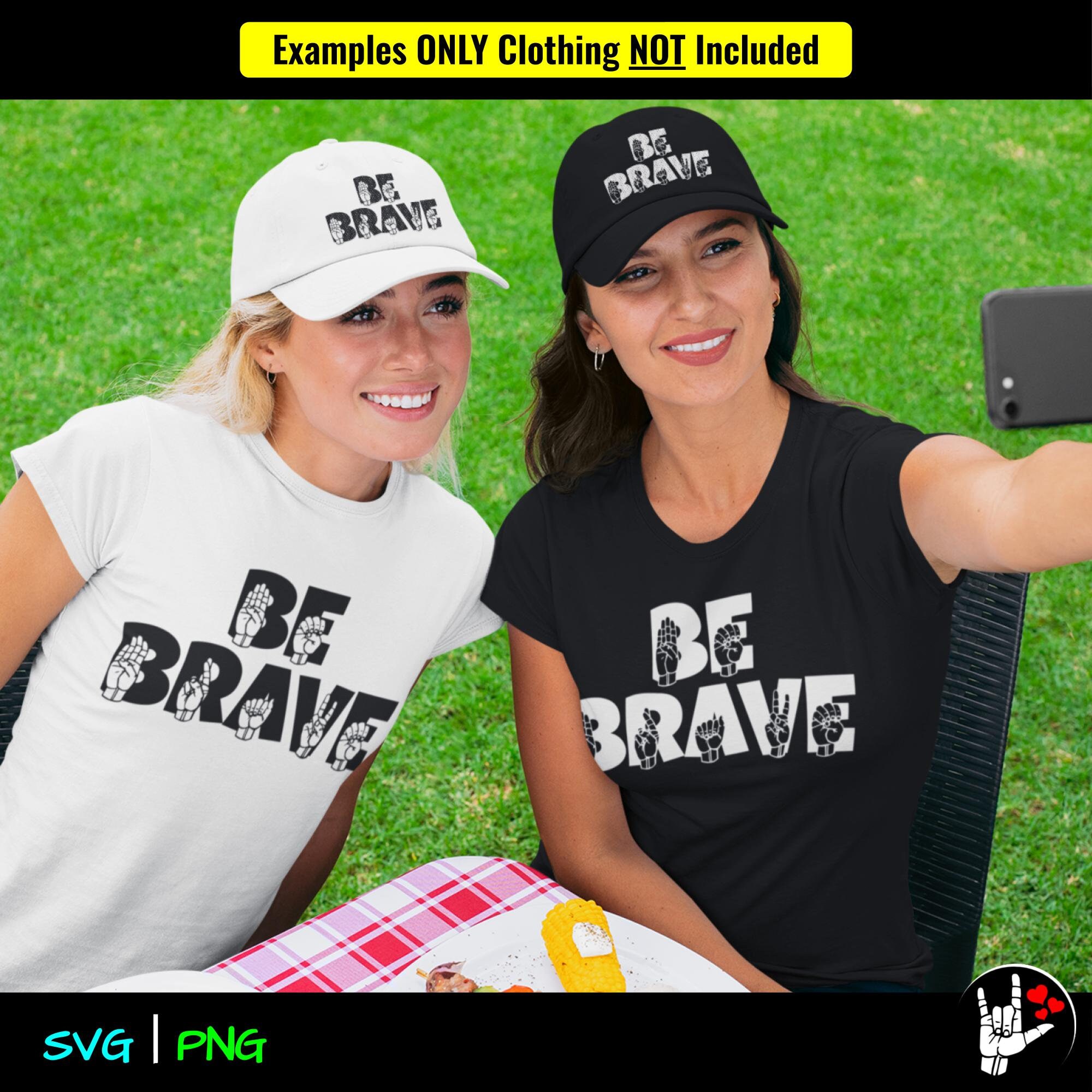 ASL SVG Be Brave Sign Language Svg PNG Asl Png Hand - Etsy