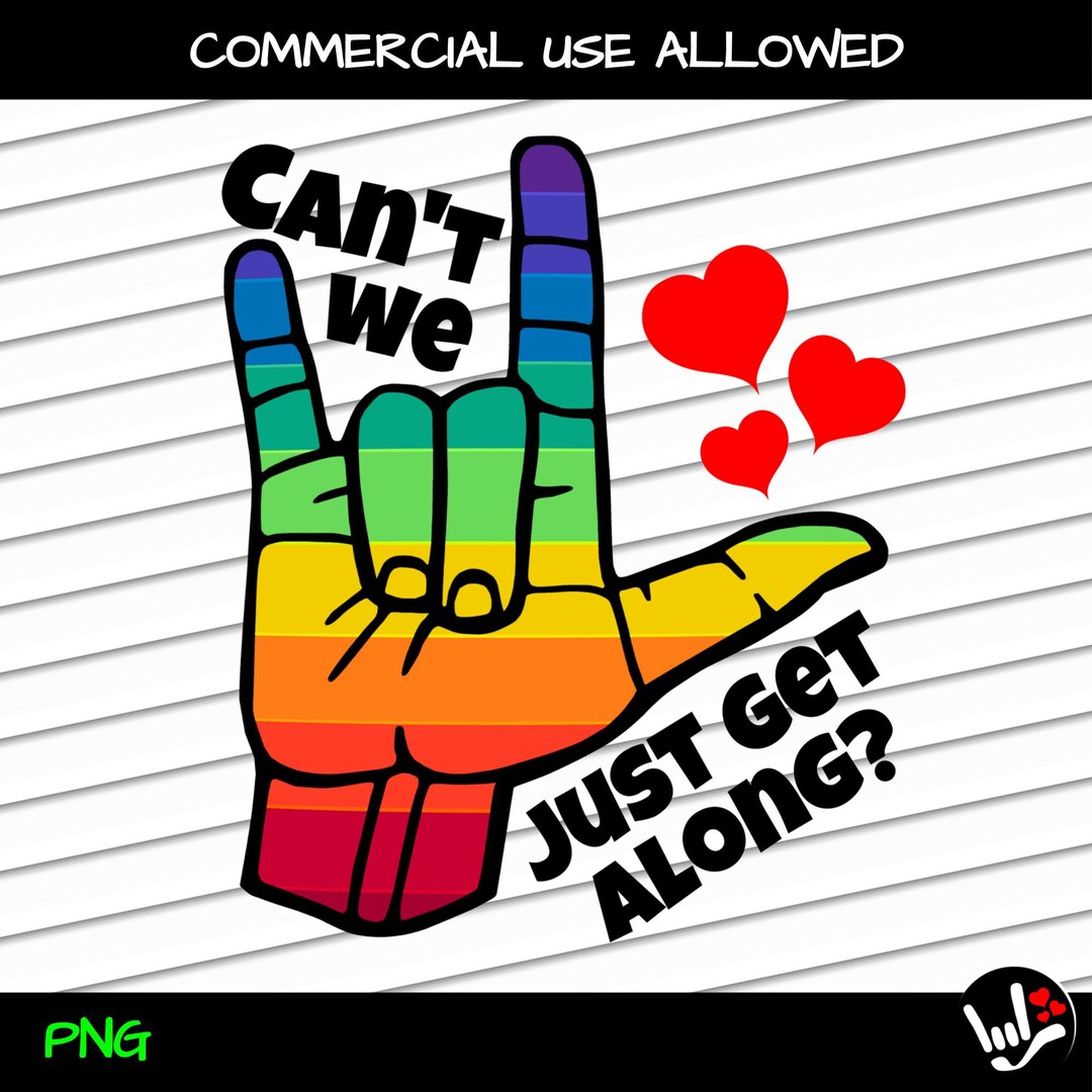 ASL Ily PNG Rainbow Flag Can't We Get Along Sign Language Png Clipart ...