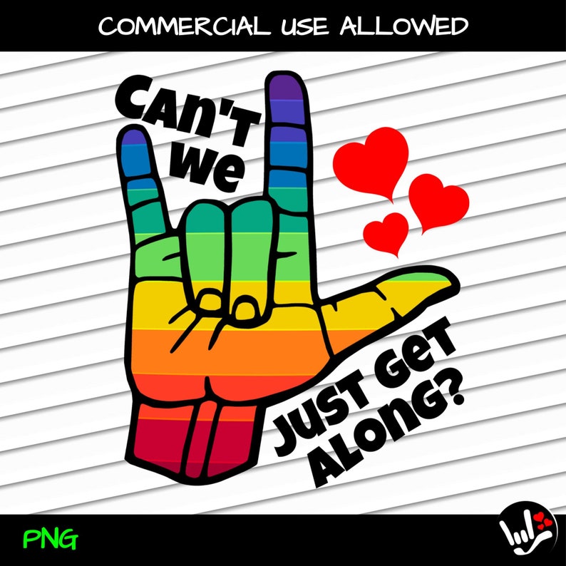 ASL Ily PNG Rainbow Flag Can't We Get Along Sign | Etsy