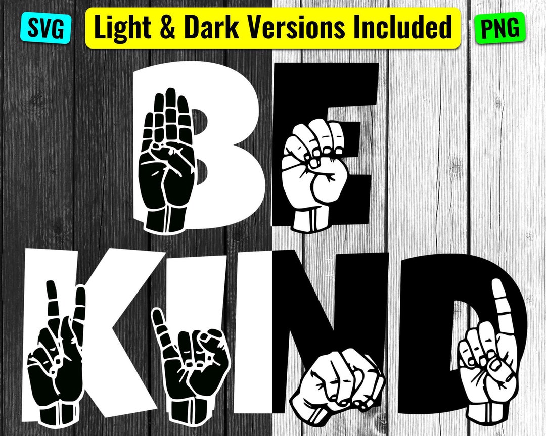 ASL SVG • Be Kind Sign Language Design • Digital Svg PNG • Hand Signs ...