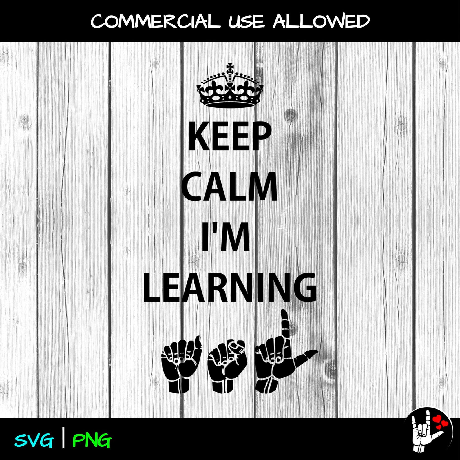 ASL SVG Keep Calm I’m Learning ASL • Sign Language Svg • Cut Files ...