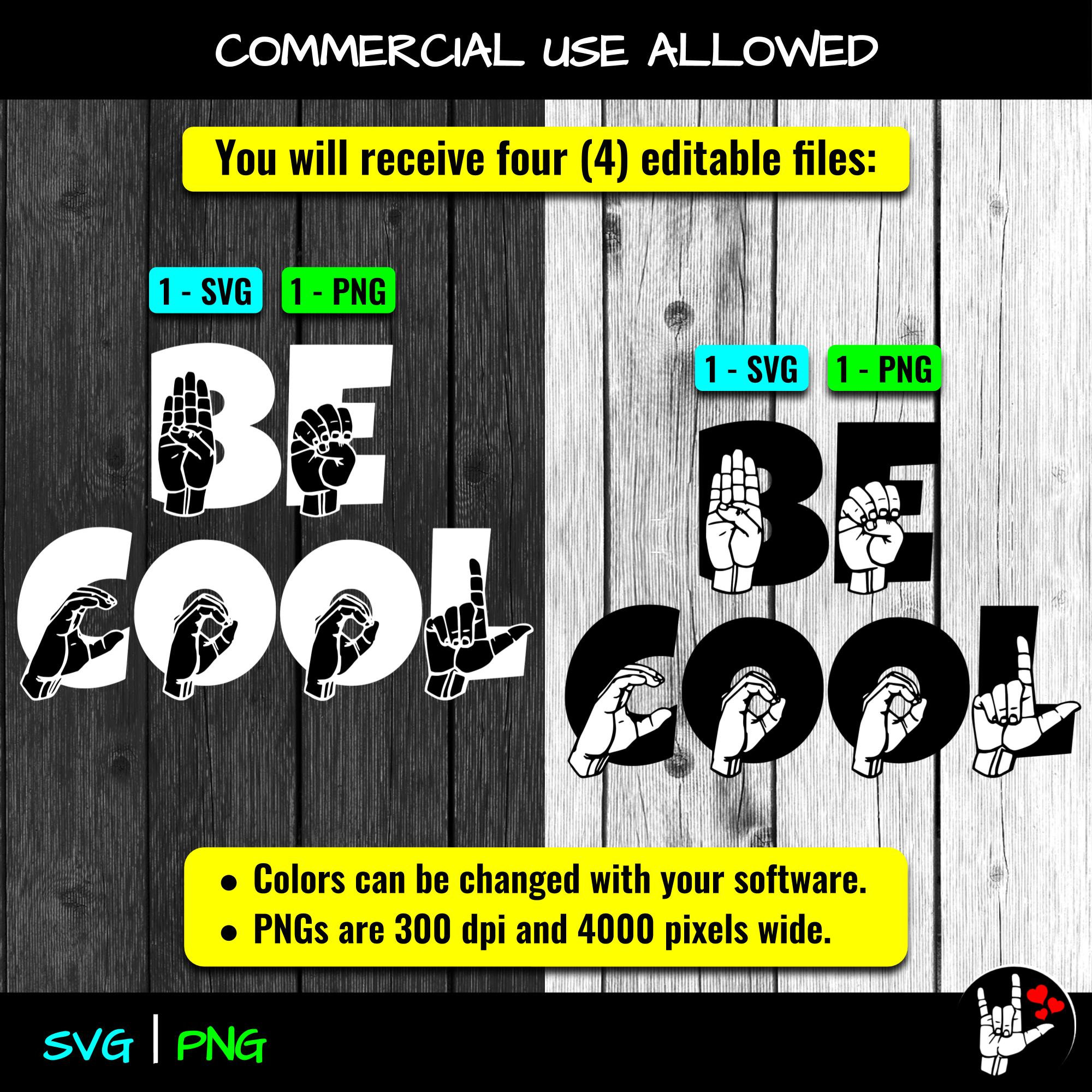 ASL SVG Be Cool Sign Language Svg PNG Asl Png Hand Signs - Etsy