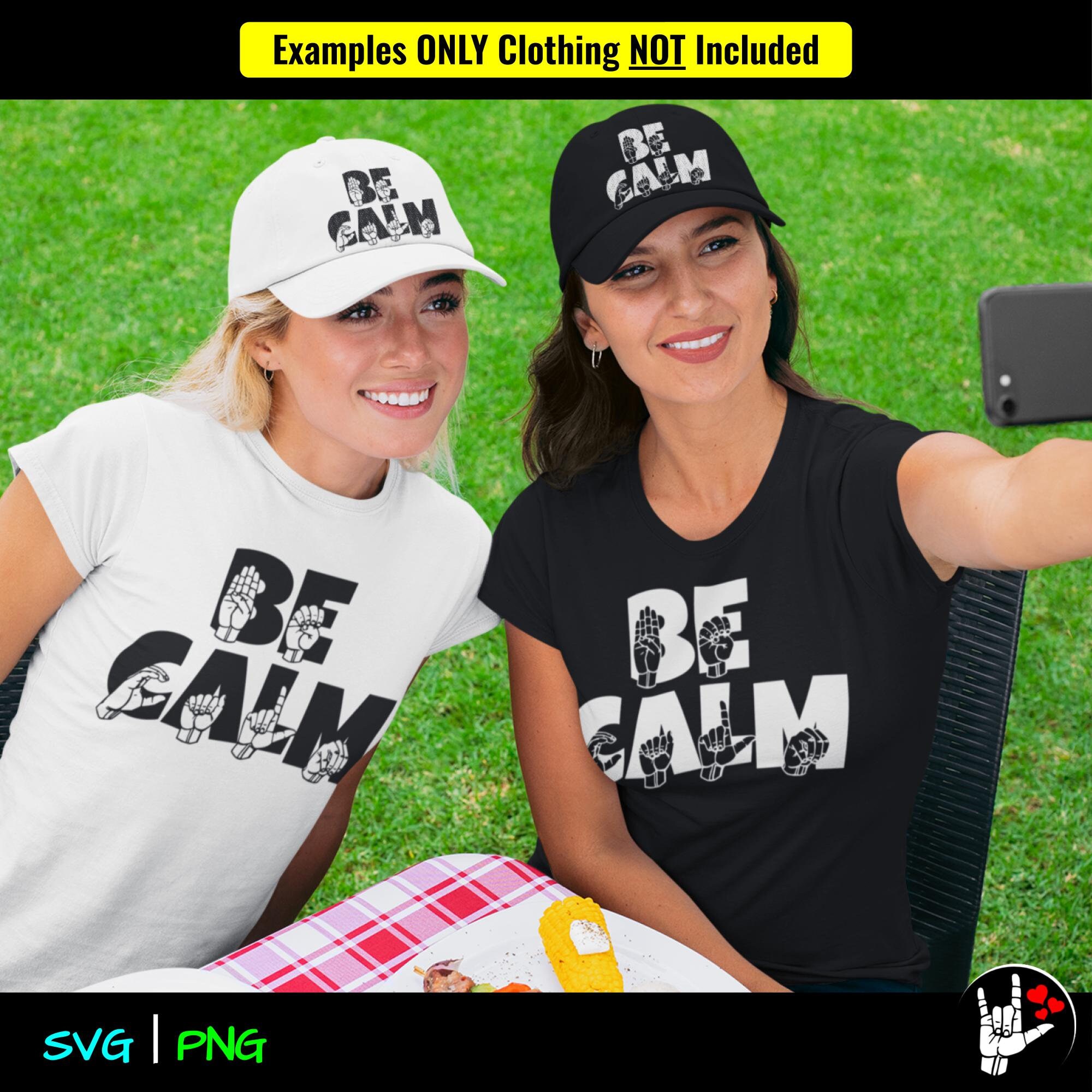 ASL SVG Be Calm Sign Language Svg PNG Asl Svg Png Hand - Etsy