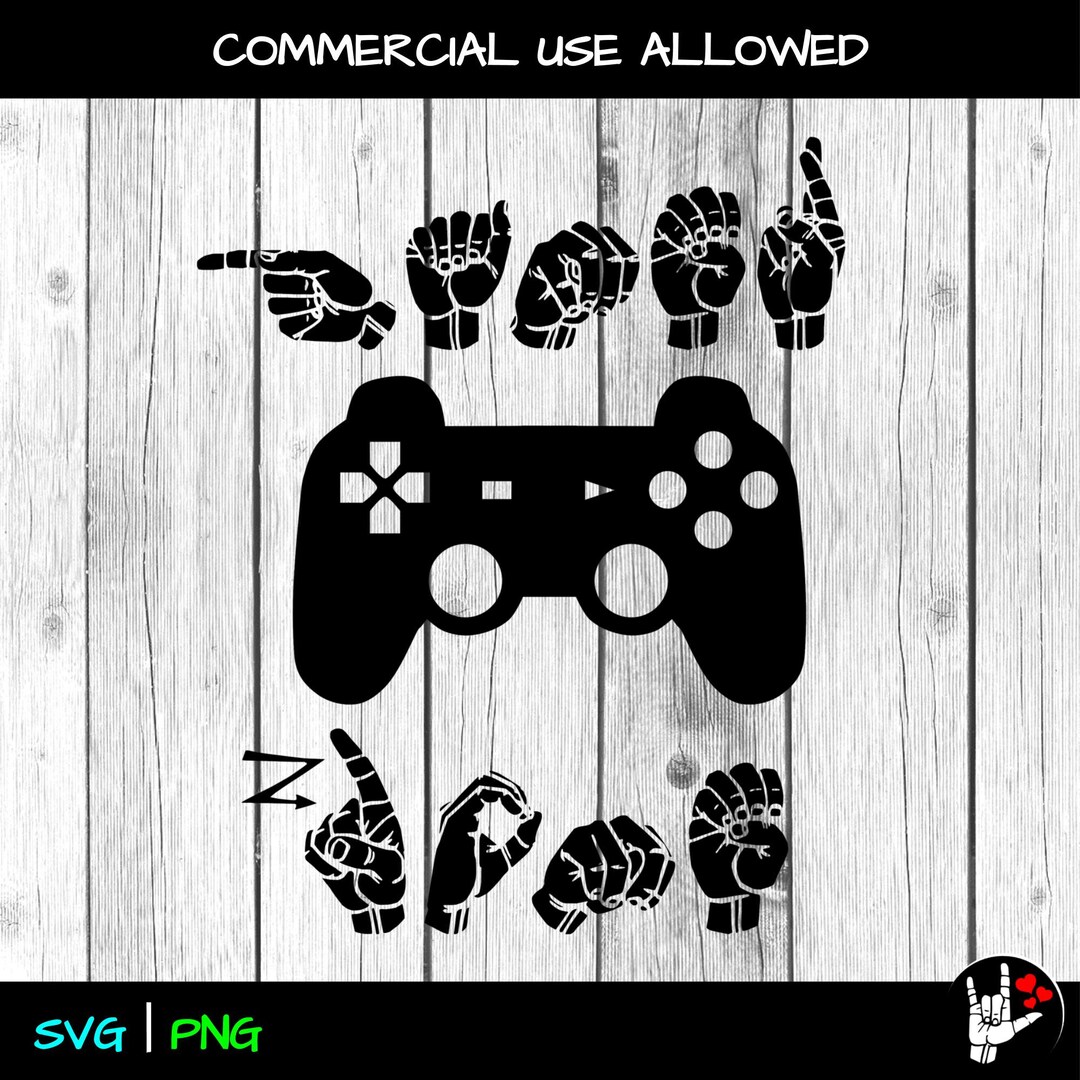 ASL SVG • Gamer Zone Controller • Sign Language Svg • Cut Files ...