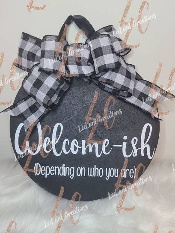 Welcome-ish Door Sign Farmhouse Sign Front Door Decor Round - Etsy
