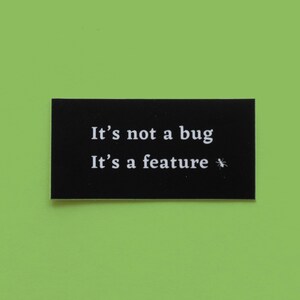 Programer Sticker its not a bug its a feature | Etsy