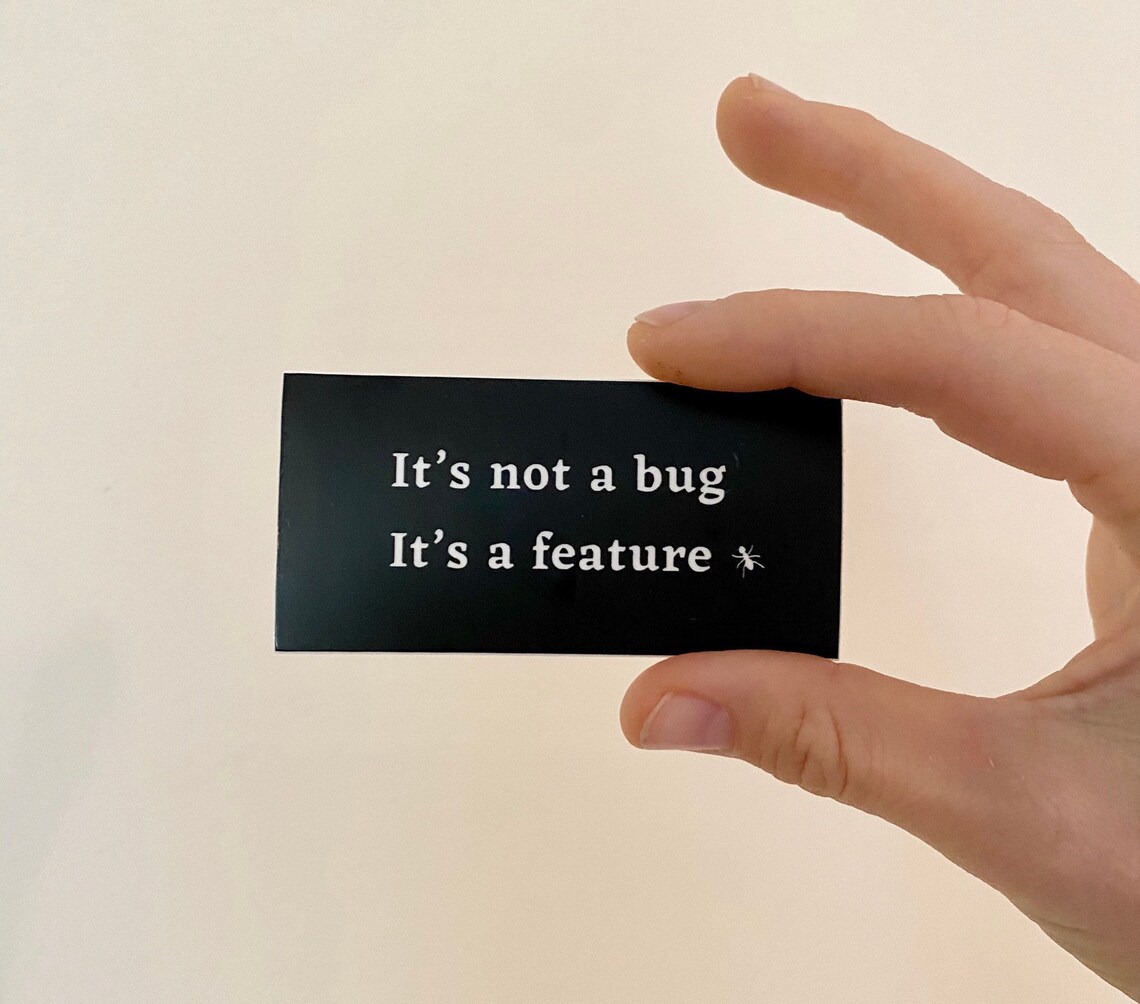 Programer Sticker Its Not a Bug Its a Feature - Etsy