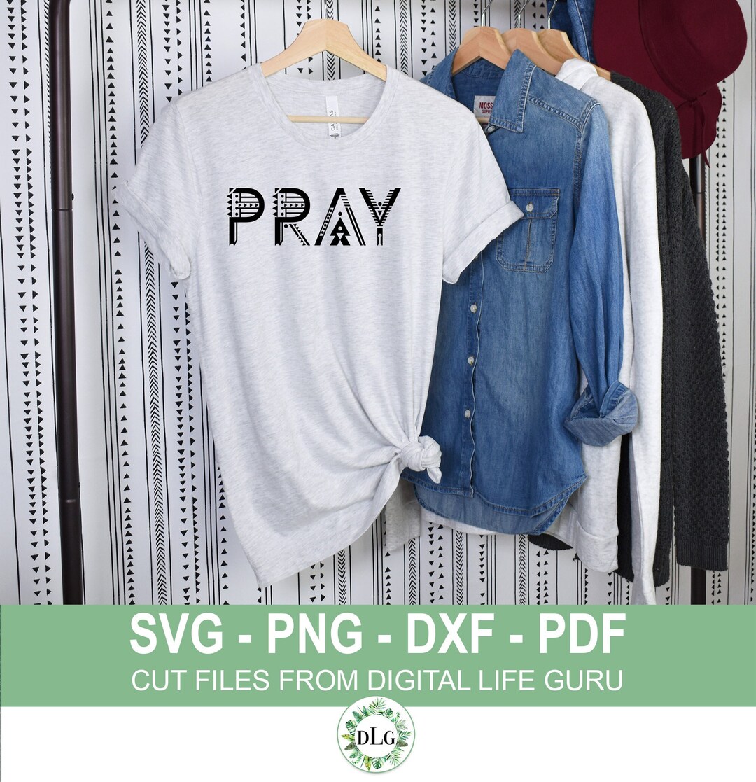 Pray SVG, DXF, Png, Pdf Downloadable Files - Etsy