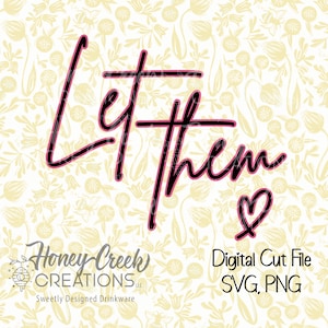 Let Them With Offset SVG PNG, Cut File Digital File Motivational Quote ...