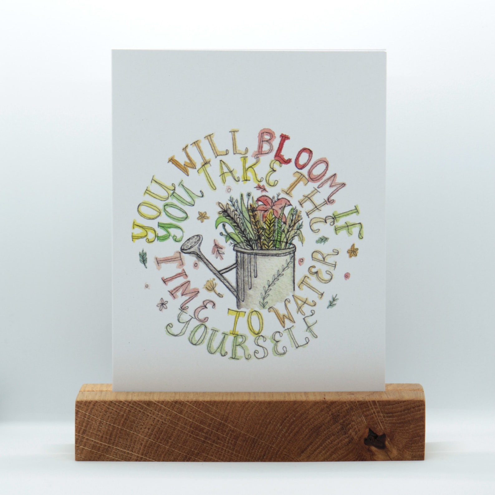 You Will Bloom If You Take the Time to Water Yourself A6 Greetings ...