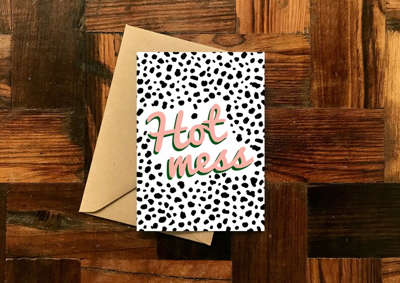 Hot Mess Greetings Card Recycled Card and Kraft Envelope - Etsy