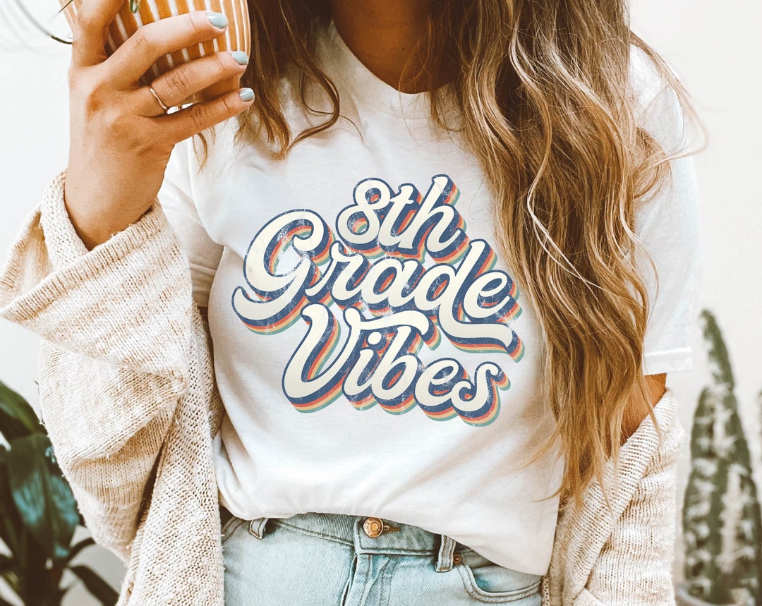8th Grade Teacher Shirt, Retro Teacher, Eight Grade Team Shirts, Back ...