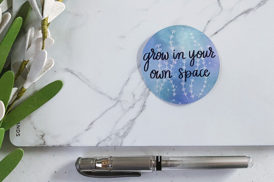 Grow in Your Own Space Sticker Growth Quote Sticker Space - Etsy