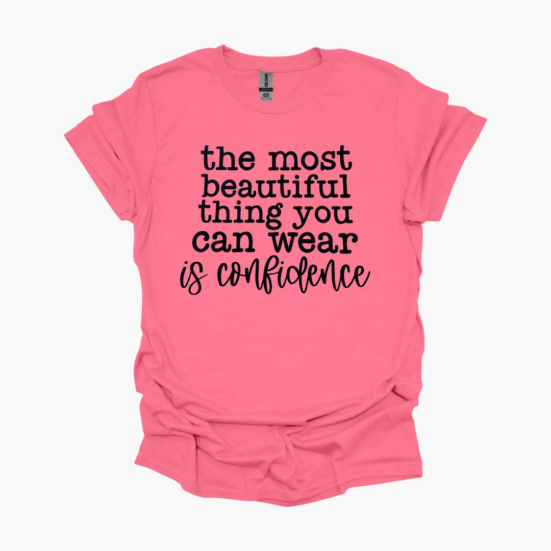 Confidence is Beautiful Graphic Tee | Confidence T-shirt - Etsy