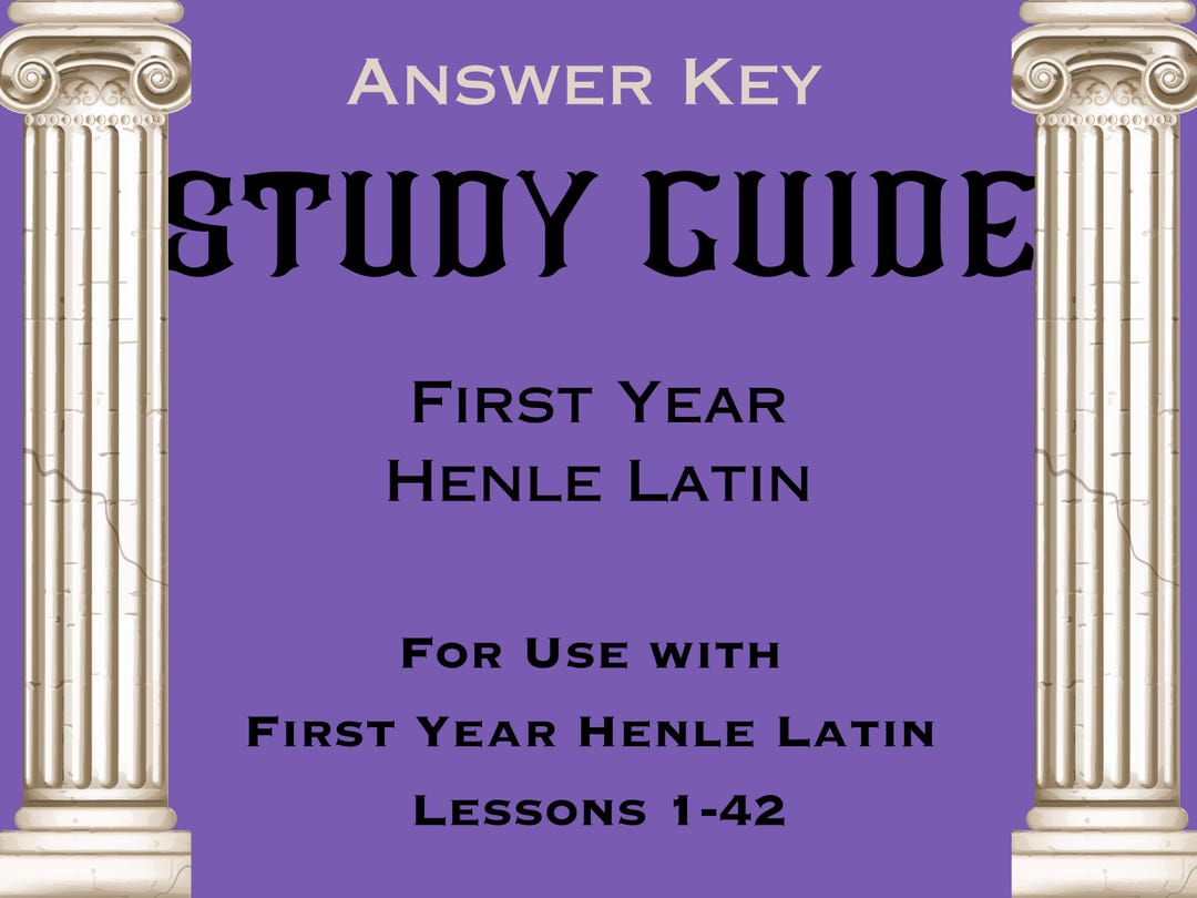 ANSWER KEY for the Study Guide and Homework Help: First Year Henle ...