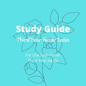 First Year Henle Latin Study Guide Lessons 16 Through 29 classical ...