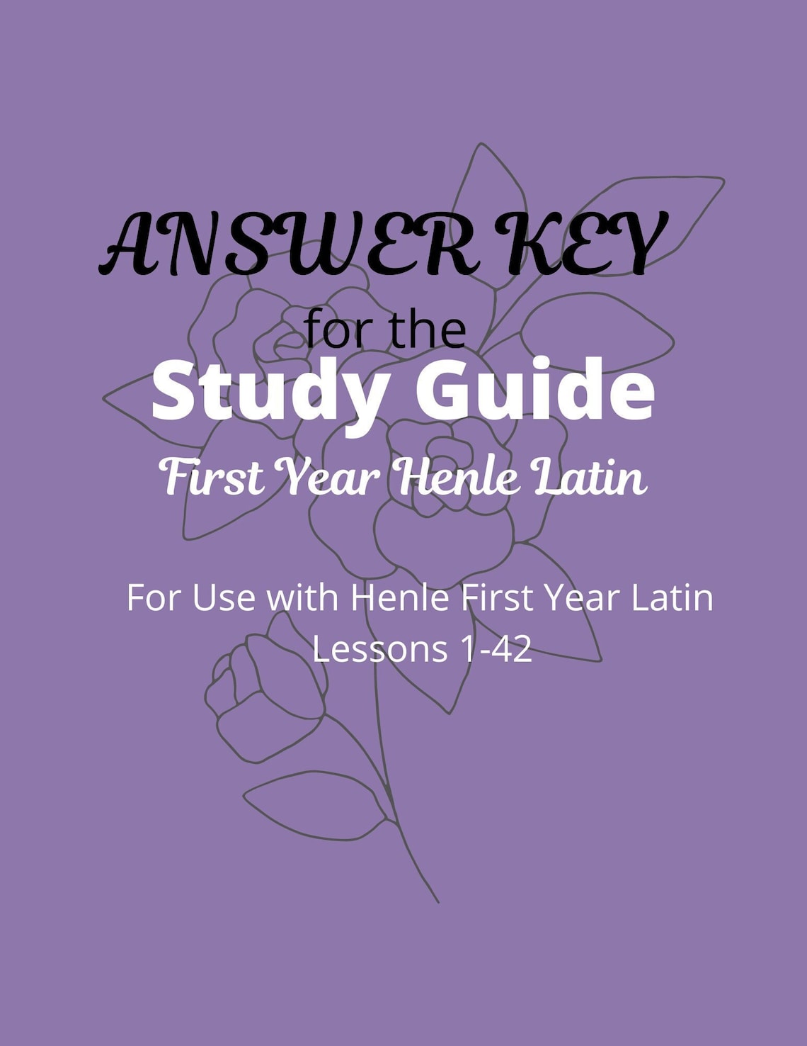 ANSWER KEY for the Study Guide and Homework Help: First Year Henle ...