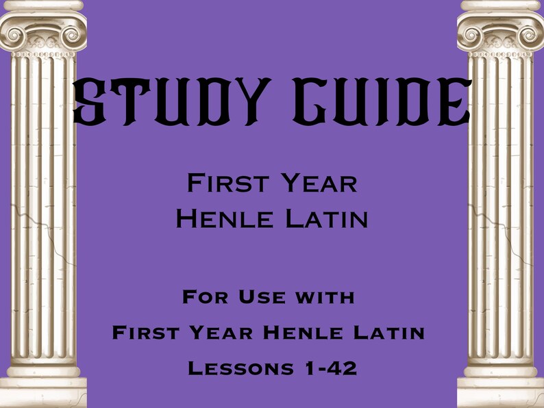 Study Guide and Homework Help: First Year Henle Latin Lessons 1 Through ...