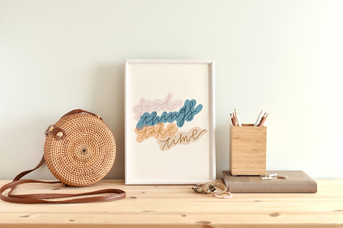 Good Things Take Time Wall Art Inspirational Quote Wall - Etsy