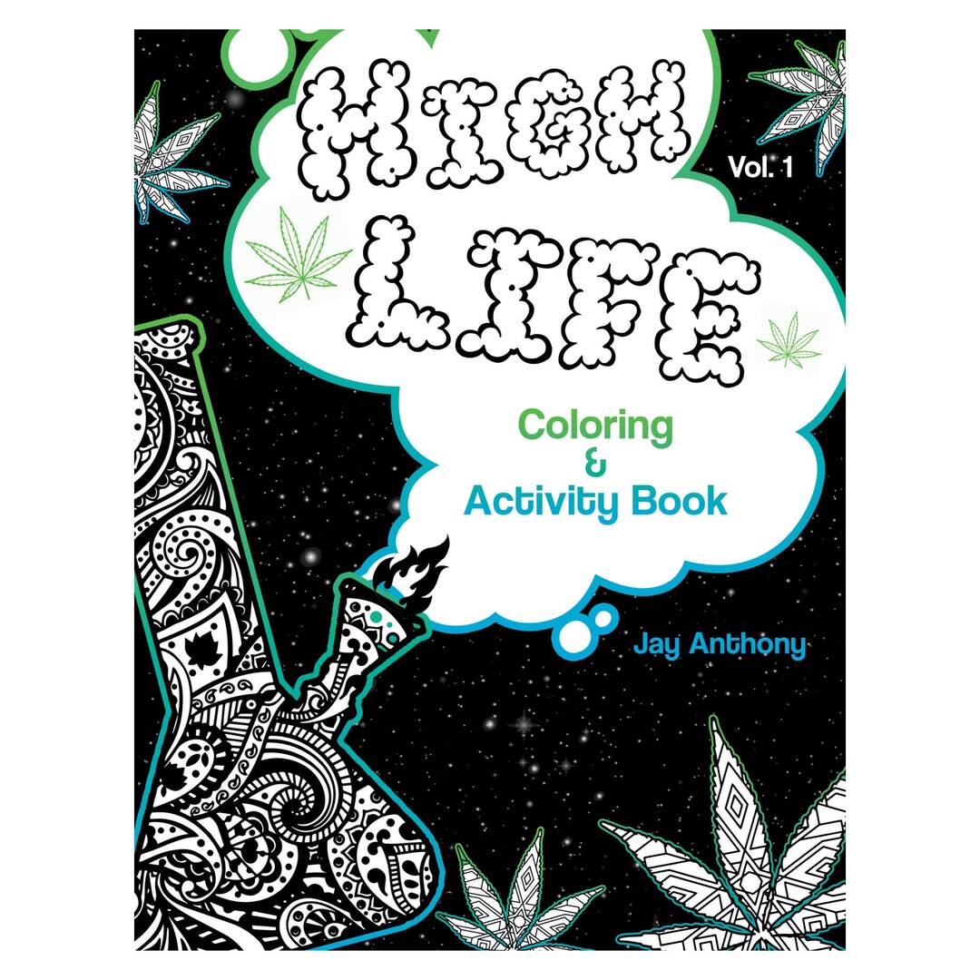 The High Life Vol. 1 Coloring & Activity Book, Coloring Book, Coloring ...