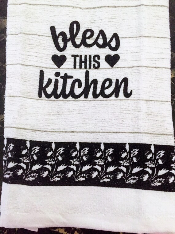 Bless this kitchen hanging towel Dishcloths & Kitchen Towels Linens ...