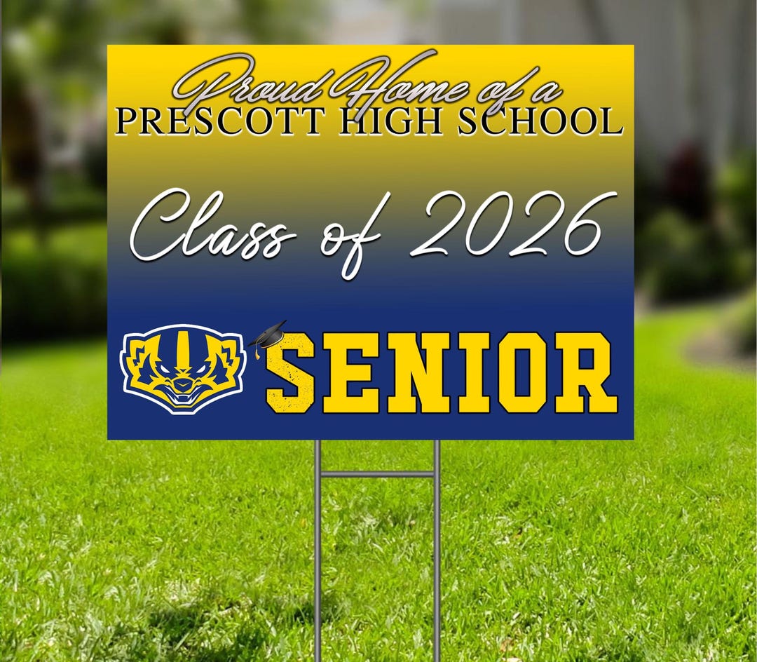 Custom Prescott High School Graduation Yard Sign - Class of 2025 - Etsy