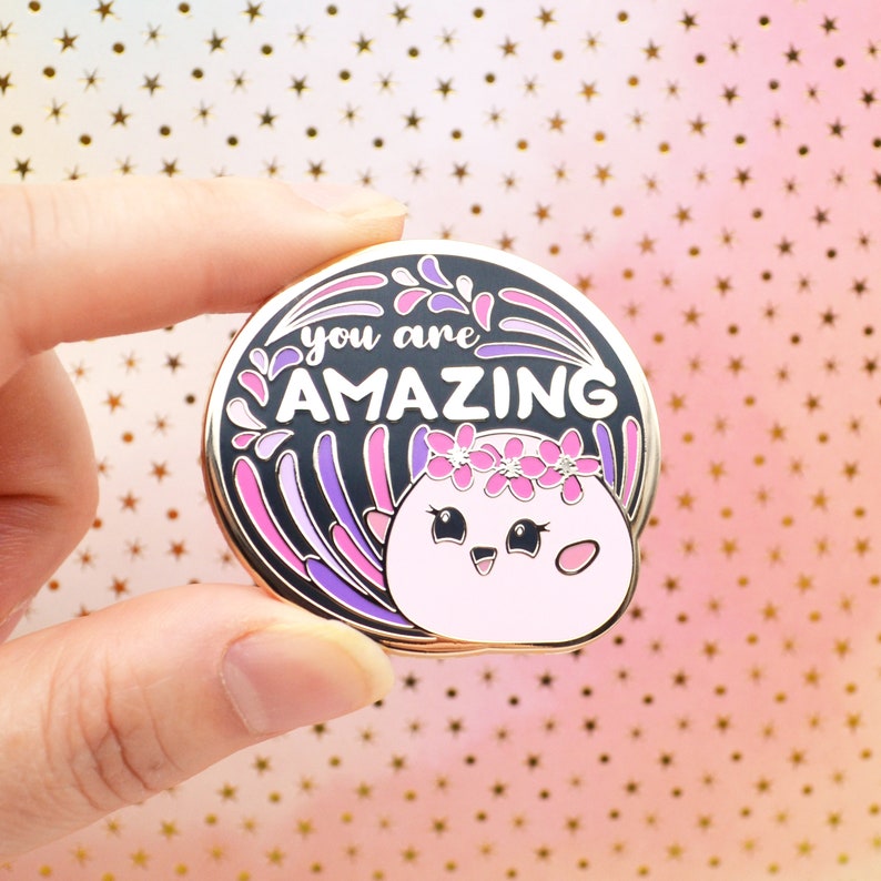 You Are Amazing Pin Hard Enamel Pin Mochi Pin Inspirational Pin Pin ...