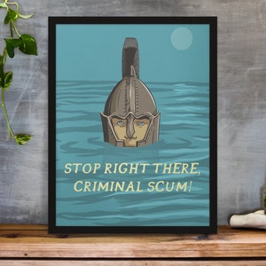 Stop Right There Criminal Scum Poster - Etsy