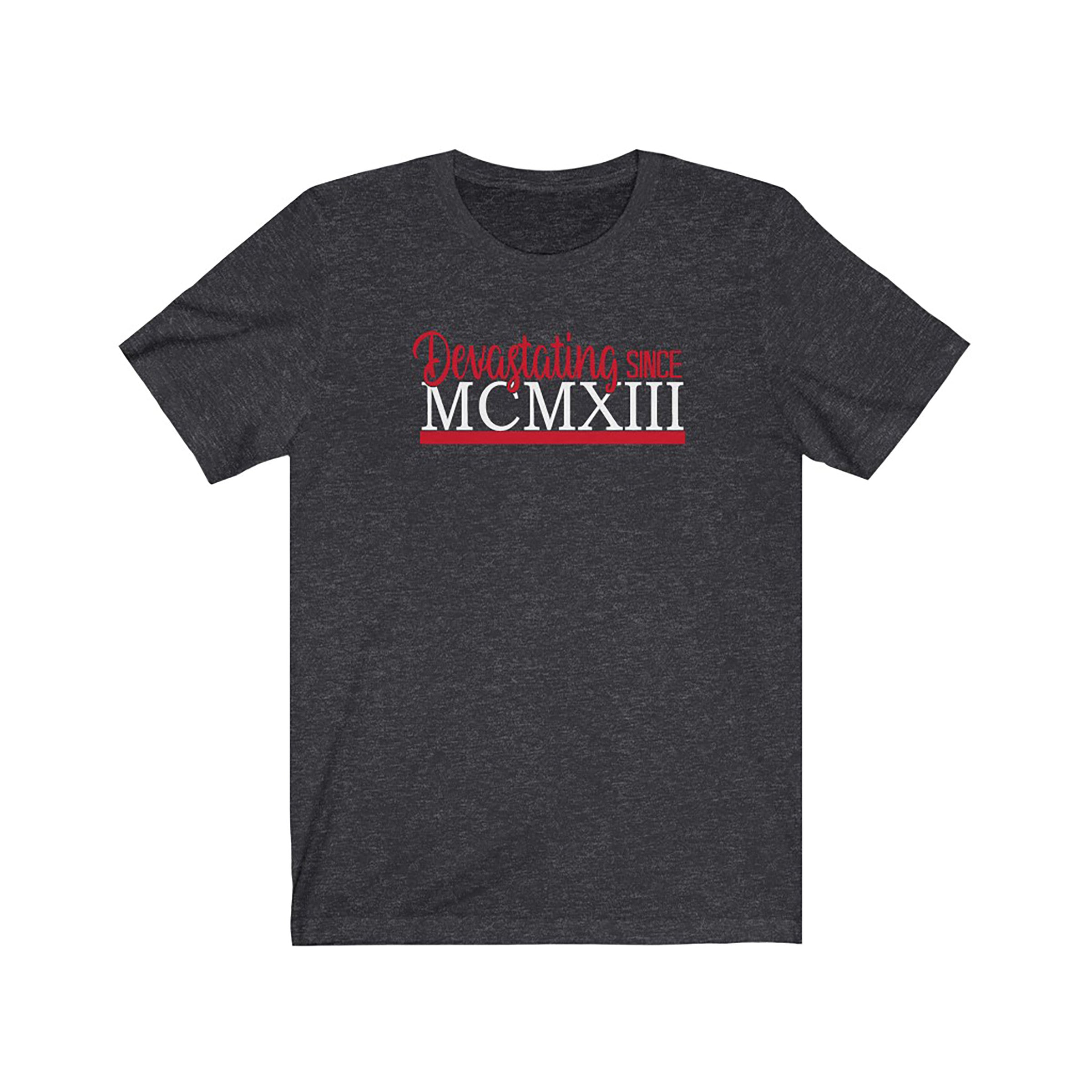 Devastating Since MCMXIII (1913.) | DST | Delta Sigma T T-shirt | Roman ...