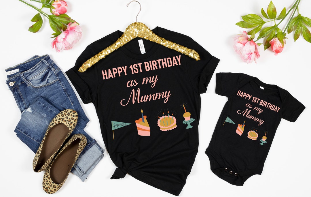 Happy 1st Birthday as My Mummy Mum Mom Baby Matching Outfit Set ...