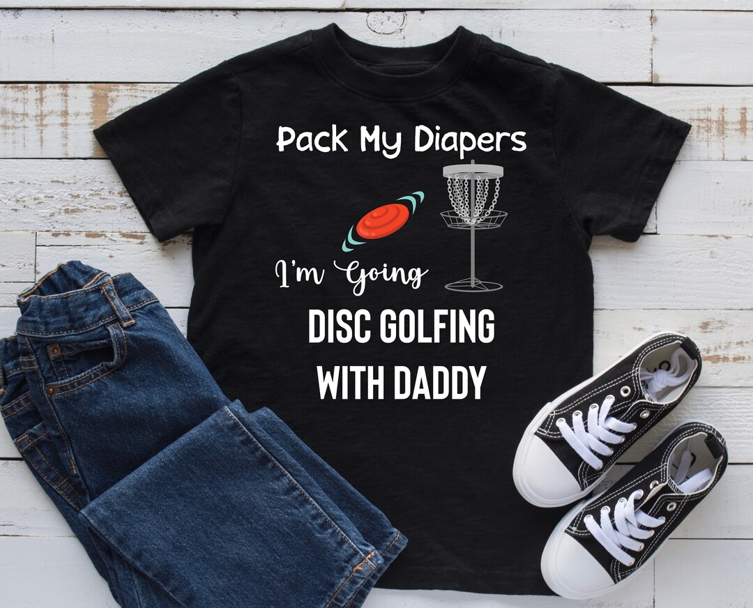 Disc Golf Baby, Cute Kids Tee, Funny Disc Golf, Pack My Diapers I'm ...