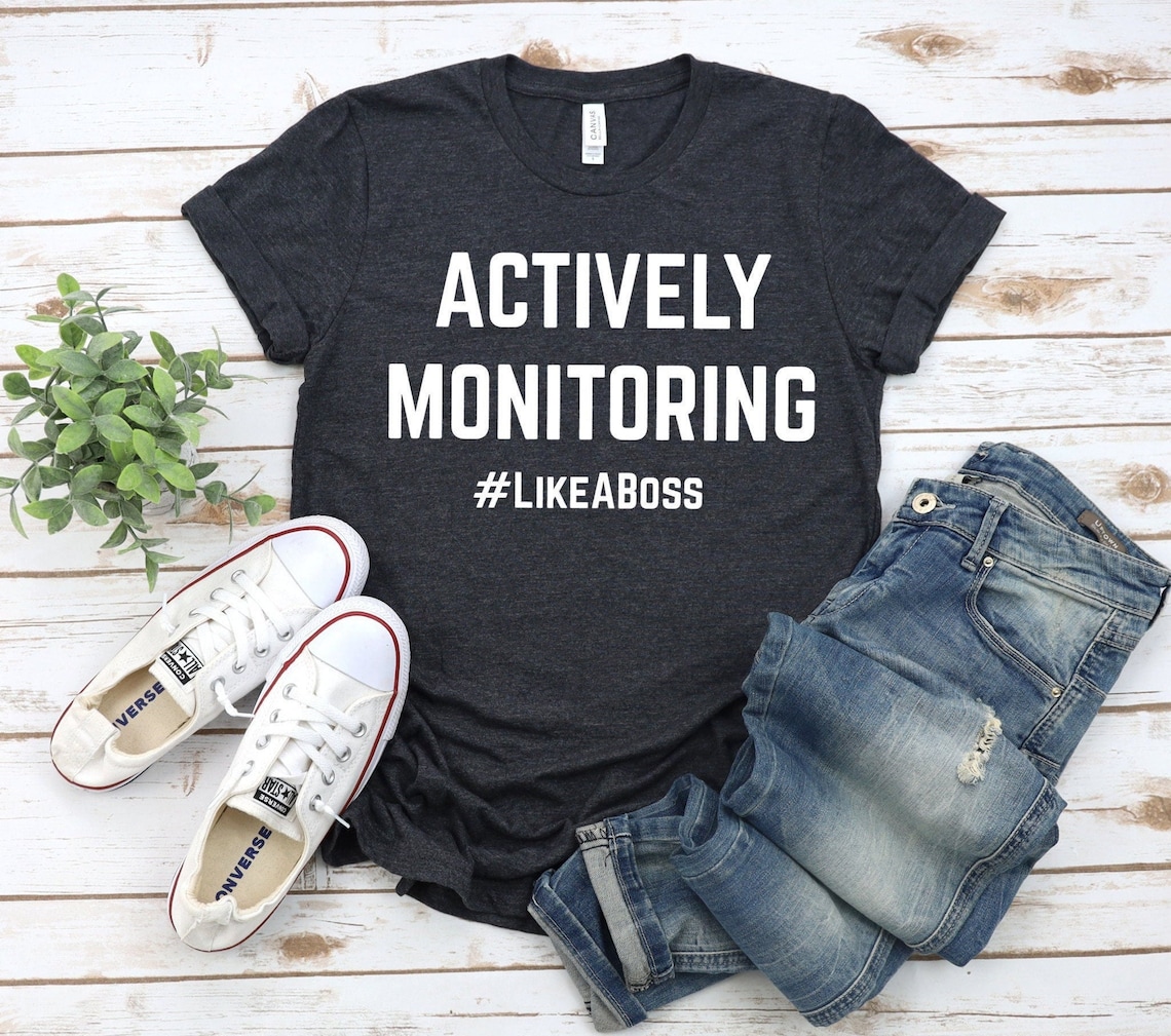 Actively Monitoring - Teacher Shirts - Testing Day Shirt, Testing Shirt ...