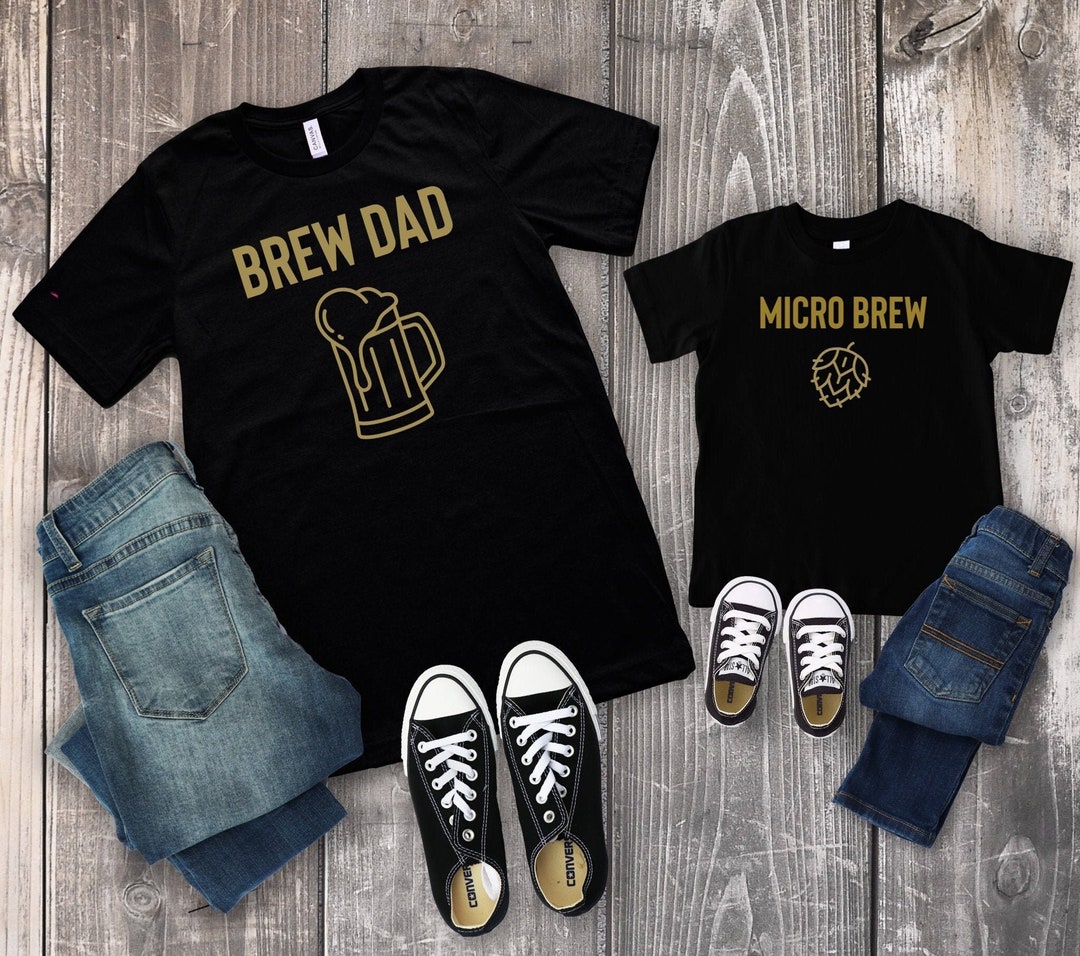Brew Dad & Micro Brew Men's T-shirt and Infant Bodysuit Dad and Baby ...