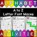 Letter Font Mazes - Alphabet Activities - A to Z Practice (26 Sheets ...