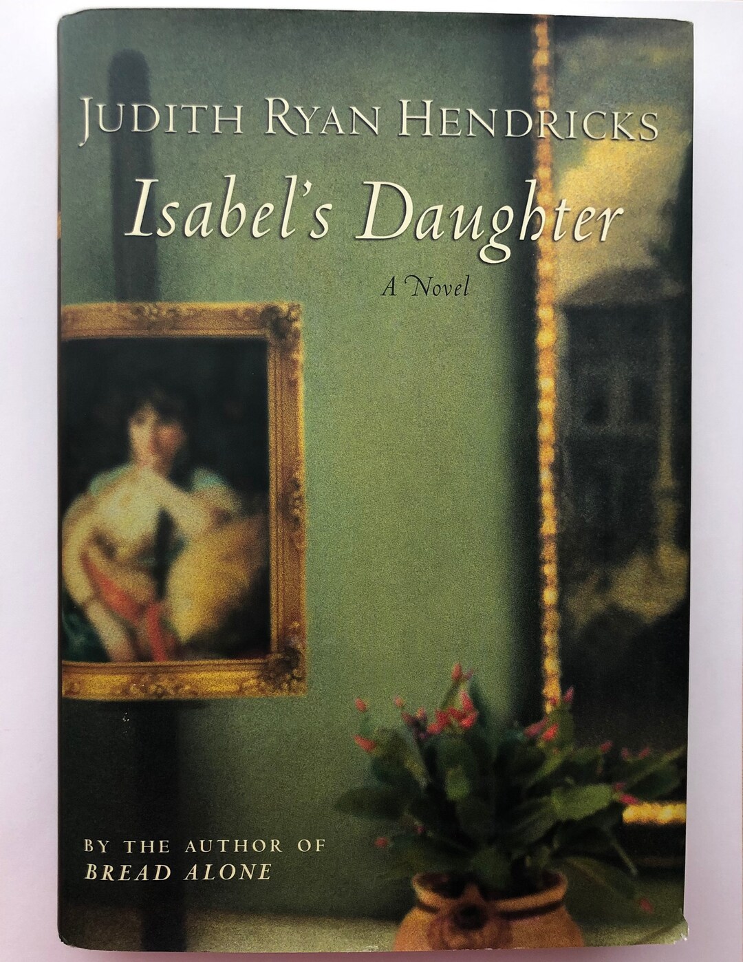 Isabel's Daughter Judith Ryan Hendricks Fiction - Etsy