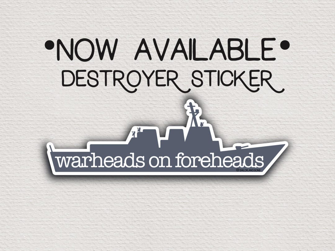 Warheads on Foreheads Navy Destroyer Sticker - USN Naval Warship - Etsy