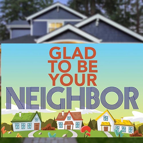 Glad to Be Your Neighbor Yard Sign 12x18 Corrugated - Etsy