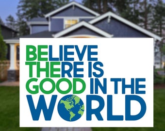 Be the Good Yard Sign - 12x18 - Corrugated Plastic - Choose Kindness ...